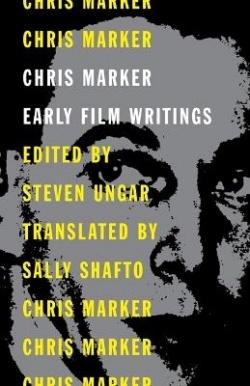 Chris Marker - Early Film Writings | Marker, Chris; Ungar, S